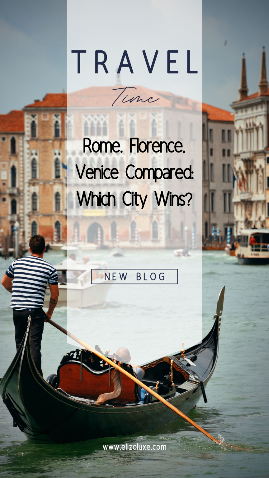 Rome vs Florence Vs Venice: Which Italian city should you visit?