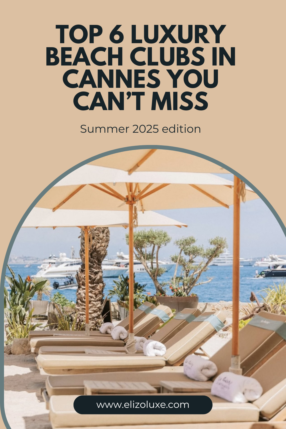 Best Beach Clubs in Cannes 2025 – Sun, Rosé & Views